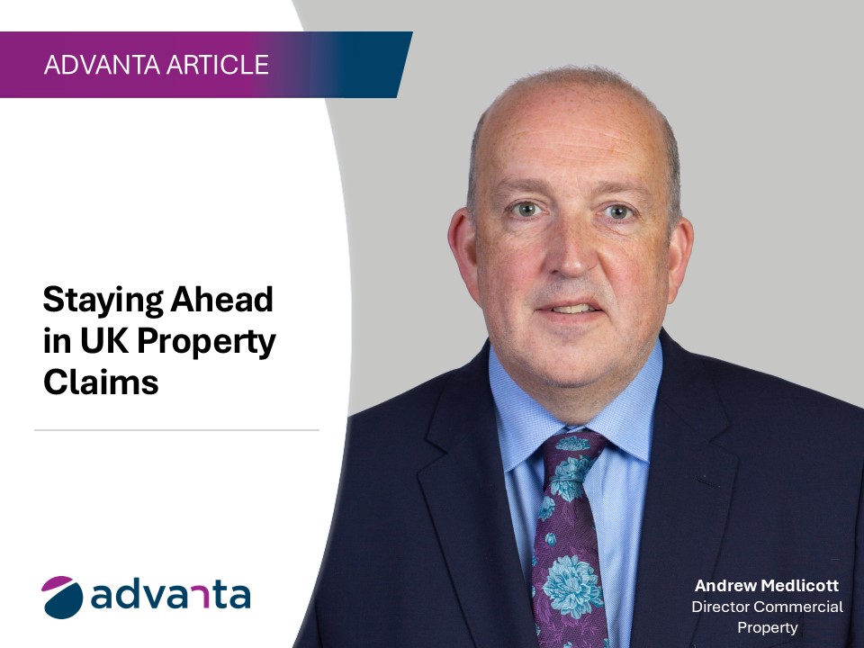 Staying ahead in UK property claims - iNLIP