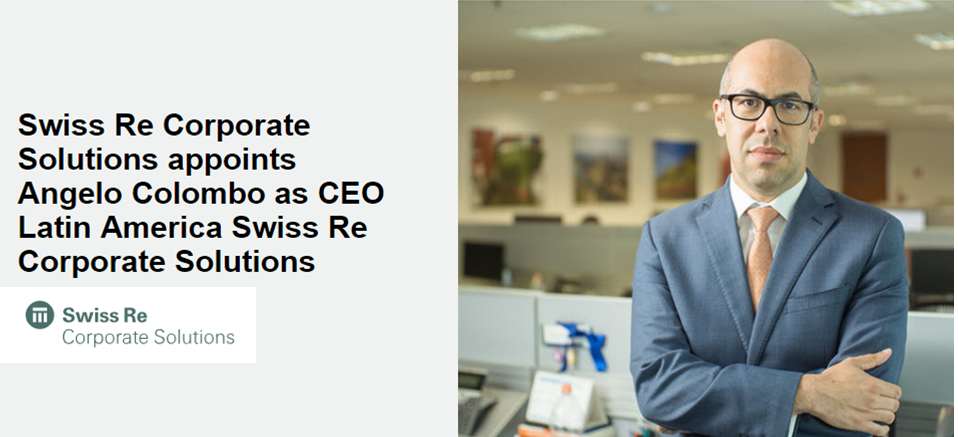 Swiss Re Corporate Solutions appoints Angelo Colombo as CEO Latin ...